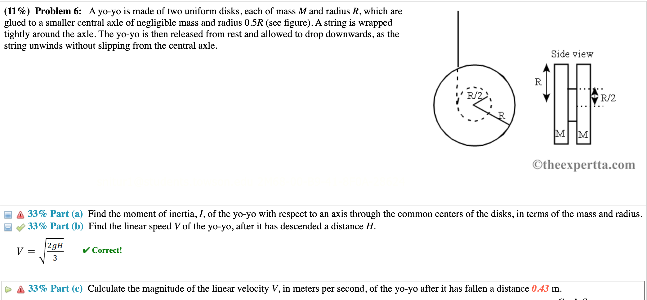 Solved (11%) Problem 6: A yo-yo is made of two uniform | Chegg.com