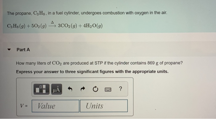 Solved The propane, C3 Hs, in a fuel cylinder, undergoes | Chegg.com