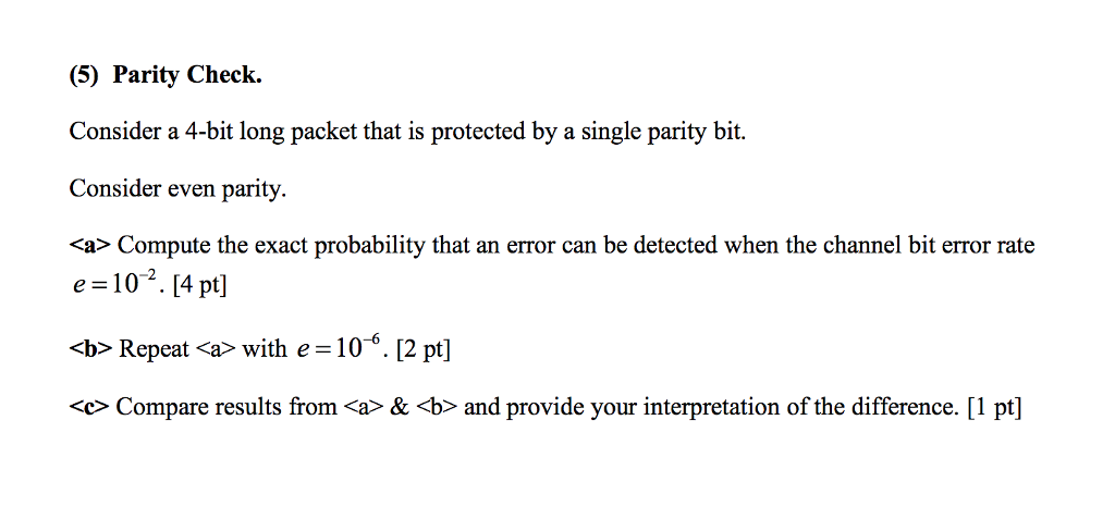 Solved (5) Parity Check. Consider a 4-bit long packet that | Chegg.com