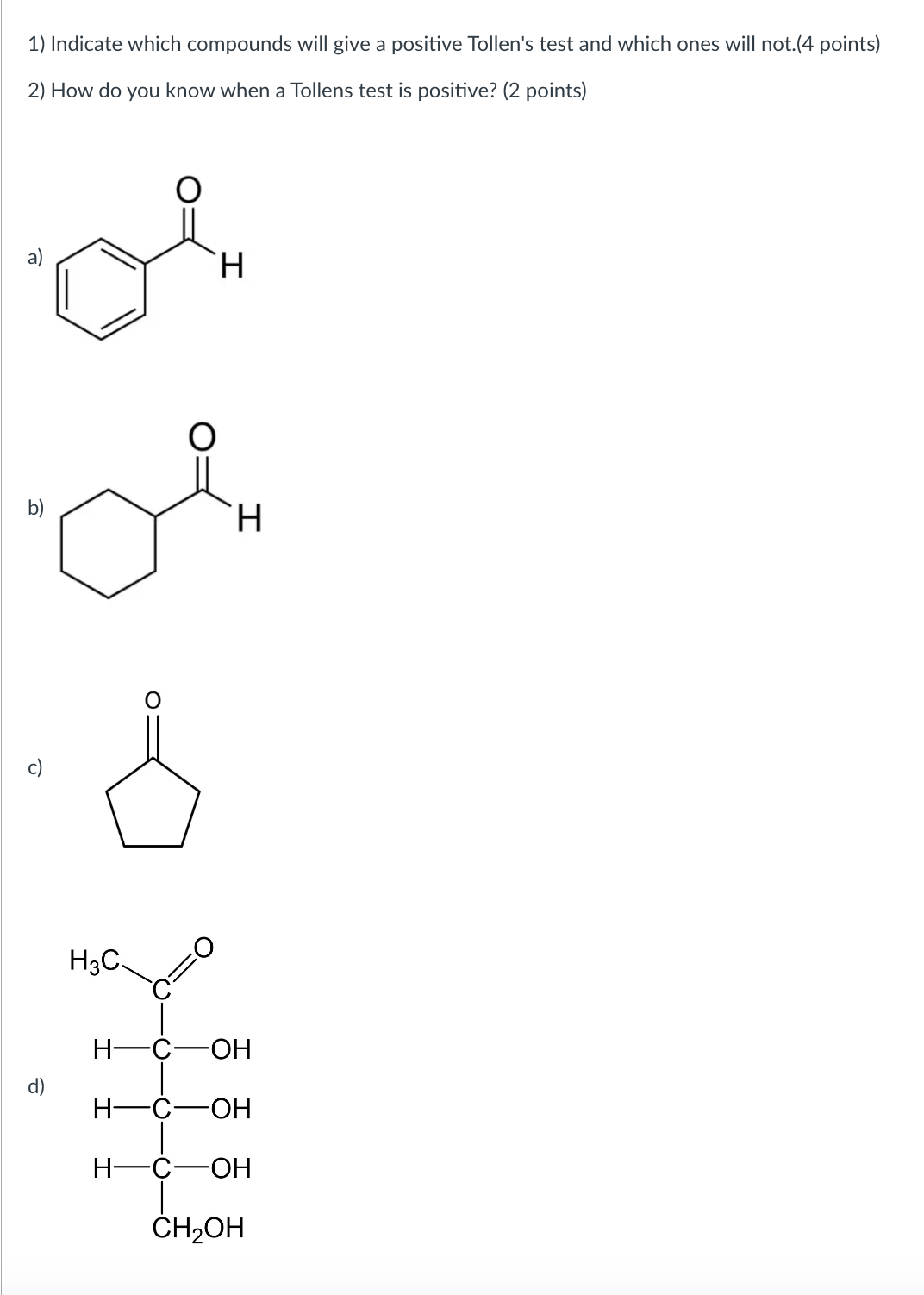 Solved Indicate which compounds will give a positive | Chegg.com