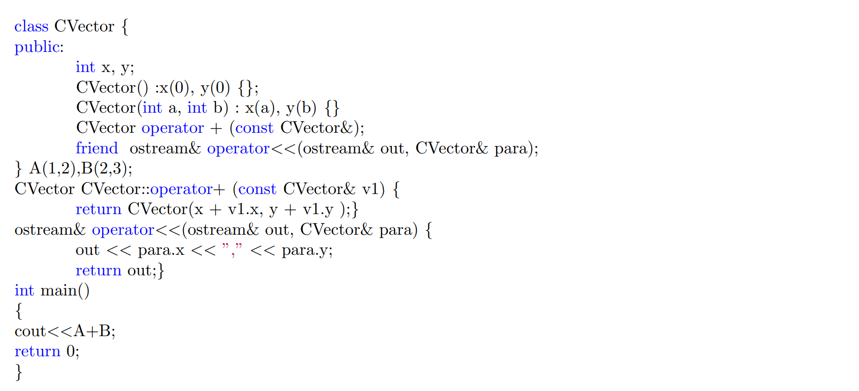 Solved class CVector \{ public: int x,y; CVector | Chegg.com