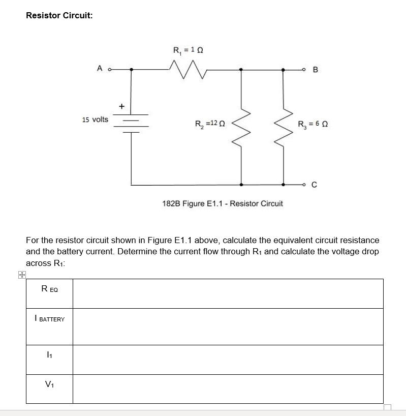 Solved Resistor Circuit: R, = 10 A B + 15 volts R =12 R = 60 | Chegg.com