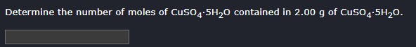 Solved Determine the number of moles of CuSO4⋅5H2O contained | Chegg.com