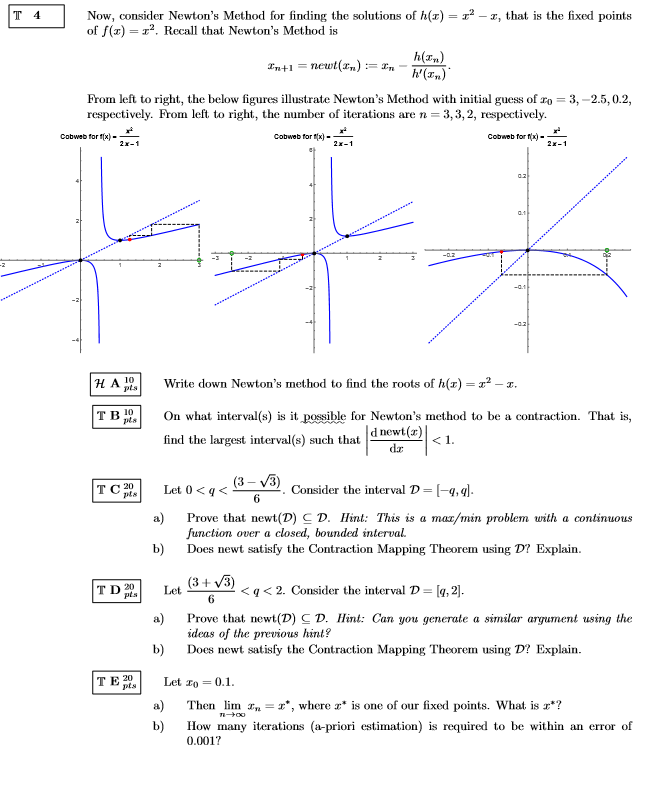 Solved Now, consider Newton's Method for finding the | Chegg.com