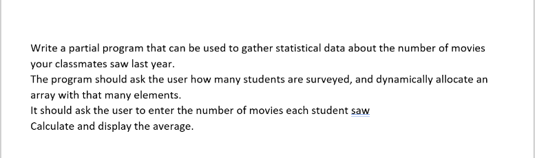 Solved Write a partial program that can be used to gather | Chegg.com