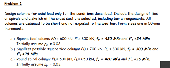 Solved Problem 1 Design columns for axial load only for the | Chegg.com