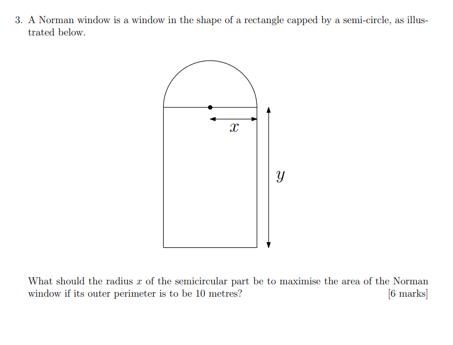 Solved 3. A Norman window is a window in the shape of a | Chegg.com