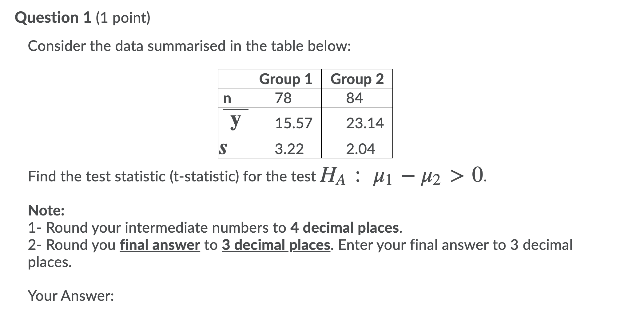Solved Question 1 (1 point) Consider the data summarised in | Chegg.com
