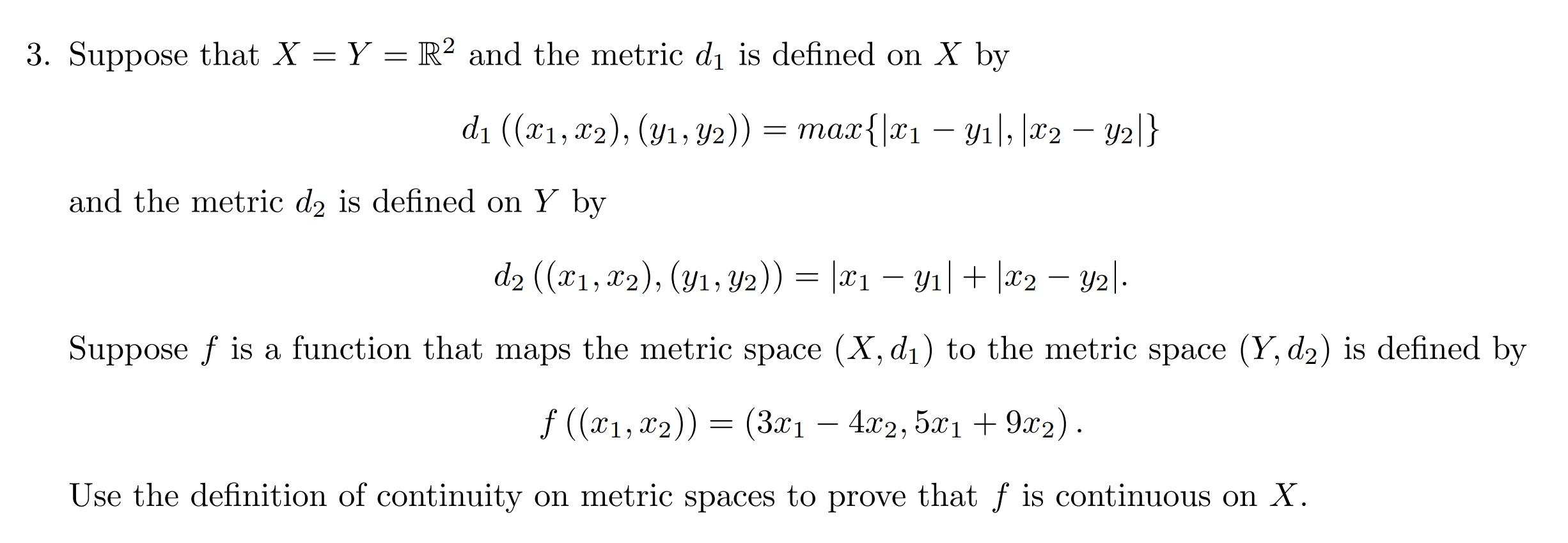 Solved 3. Suppose that X=Y=R2 and the metric d1 is defined | Chegg.com