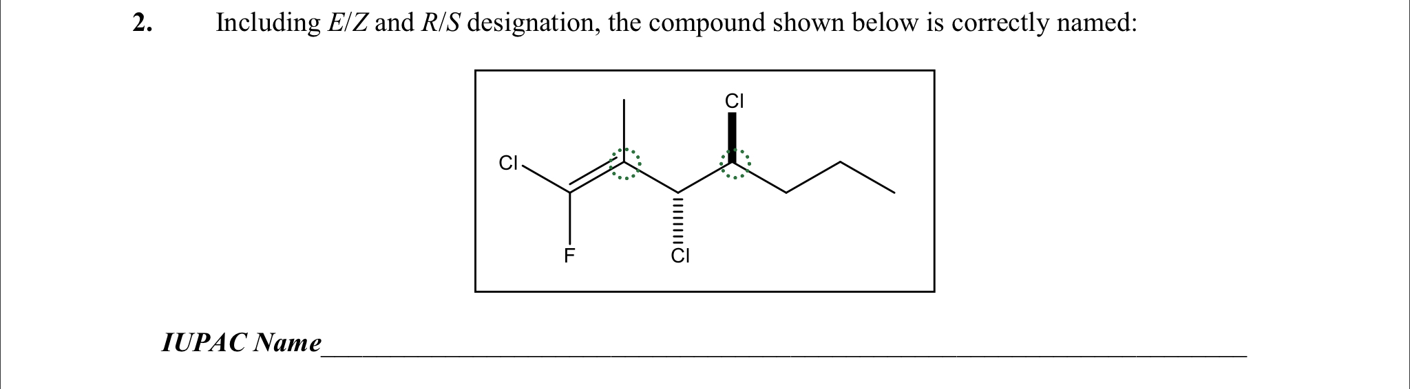 Solved Including E/Z and R/S designation, the compound shown | Chegg.com