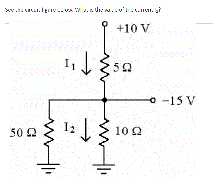 Solved See the circuit figure below. What is the value of | Chegg.com