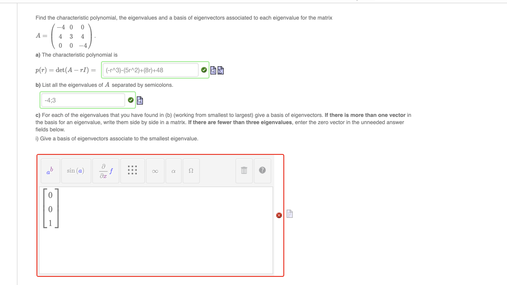 Solved Find the characteristic polynomial, the eigenvalues | Chegg.com
