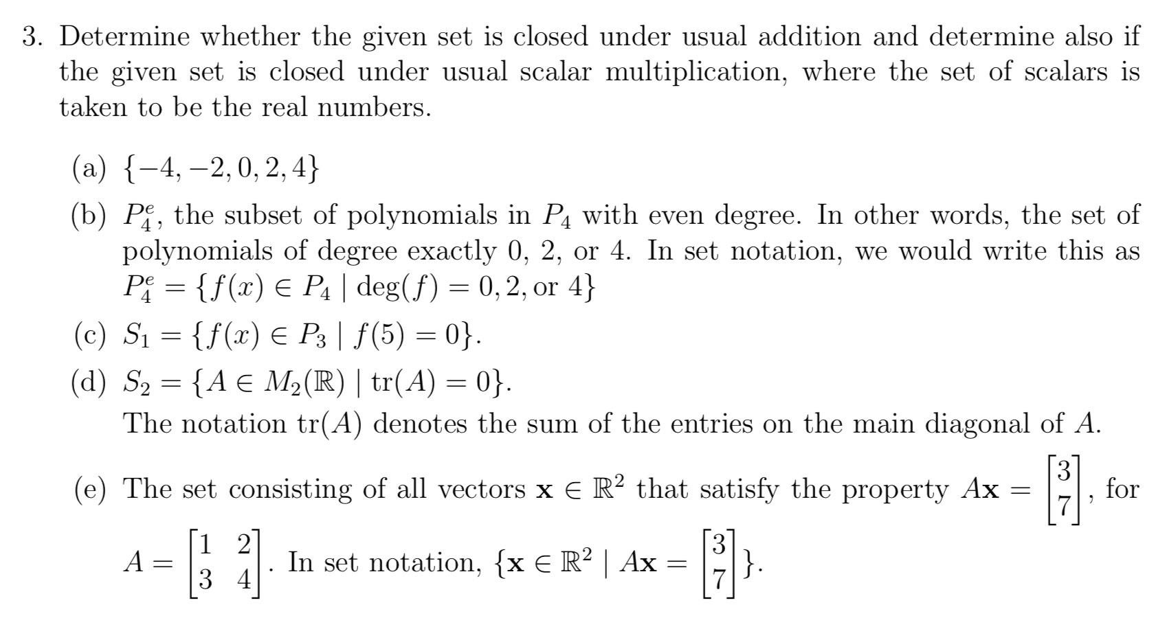 Solved 3. Determine whether the given set is closed under | Chegg.com