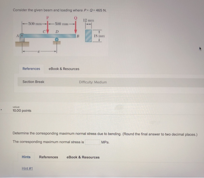 Solved Consider the given beam and loading where P# Q-465 N. | Chegg.com