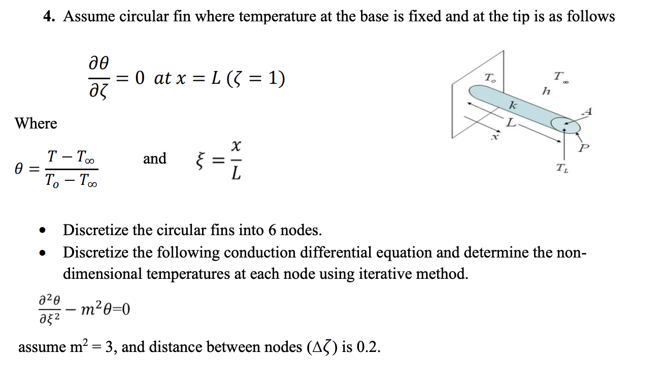 Solved 4. Assume circular fin where temperature at the base | Chegg.com