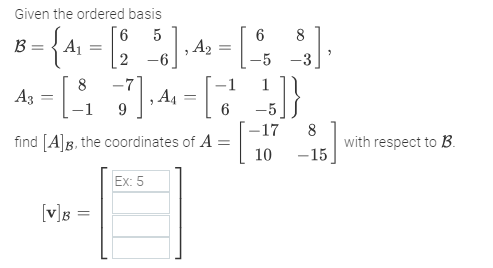 Solved Given the ordered basis | Chegg.com