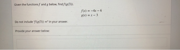 Solved Given the functions f and g below, find f(g(3). f(x) | Chegg.com