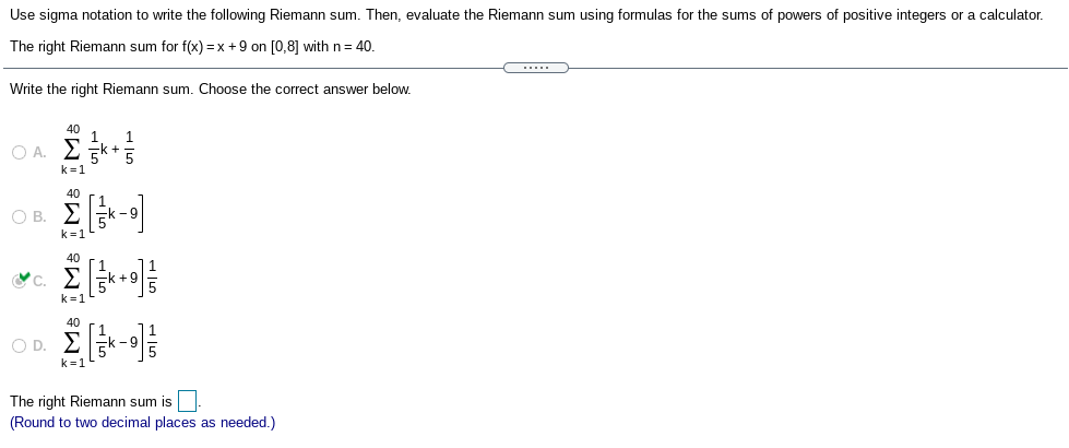 Solved Use sigma notation to write the following Riemann | Chegg.com