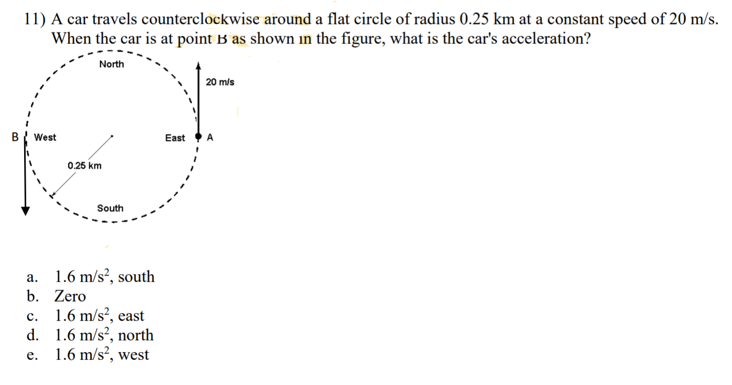 Solved 11) A car travels counterclockwise around a flat | Chegg.com