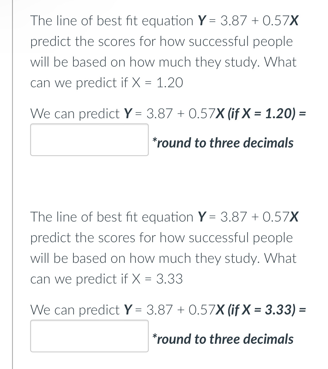 Solved The line of best fit equation Y=3.87+0.57xpredict the | Chegg.com