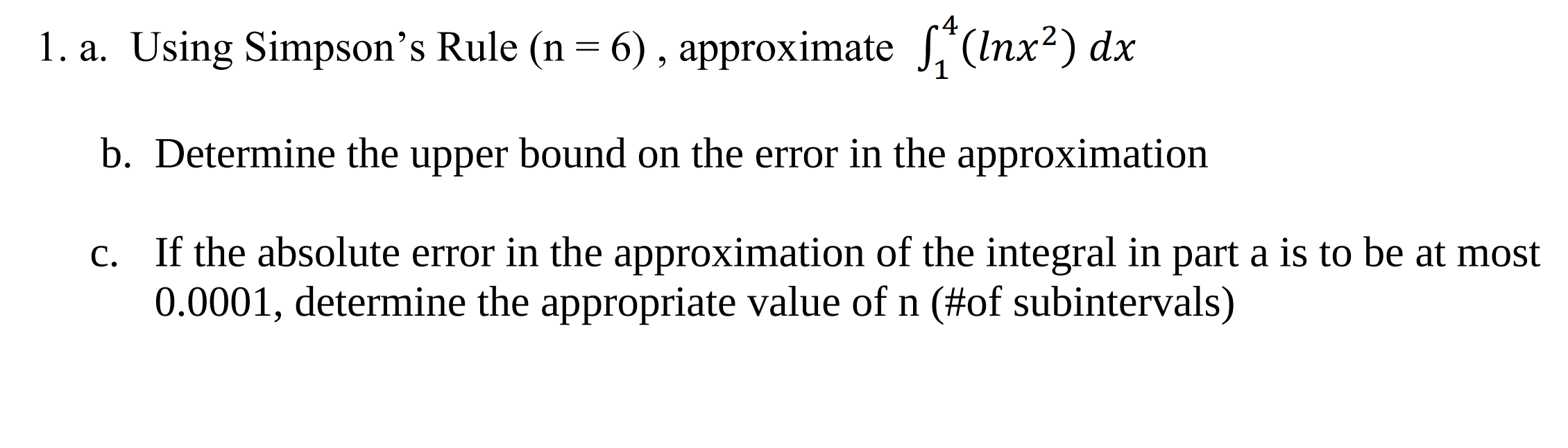 Solved 1. a. Using Simpson's Rule (n=6), approximate | Chegg.com