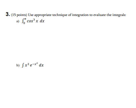 Solved 3. (15 points) Use appropriate technique of | Chegg.com
