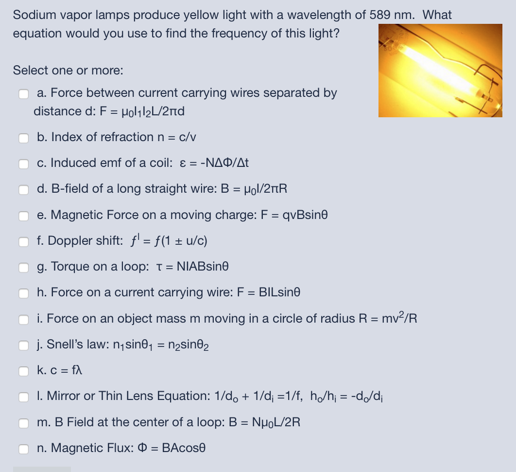 Solved Sodium vapor lamps produce yellow light with a | Chegg.com