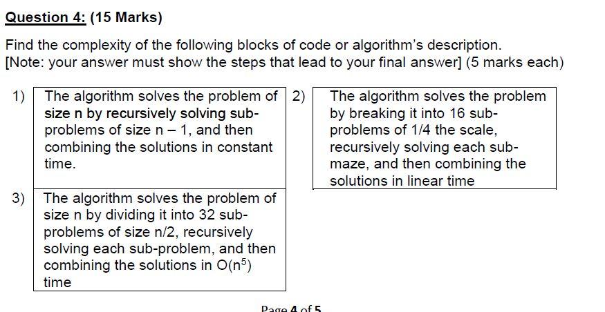 Solved Question 4: (15 Marks) Find the complexity of the | Chegg.com