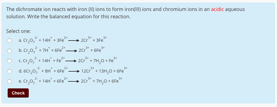 Solved The dichromate ion reacts with iron (I) ions to form | Chegg.com