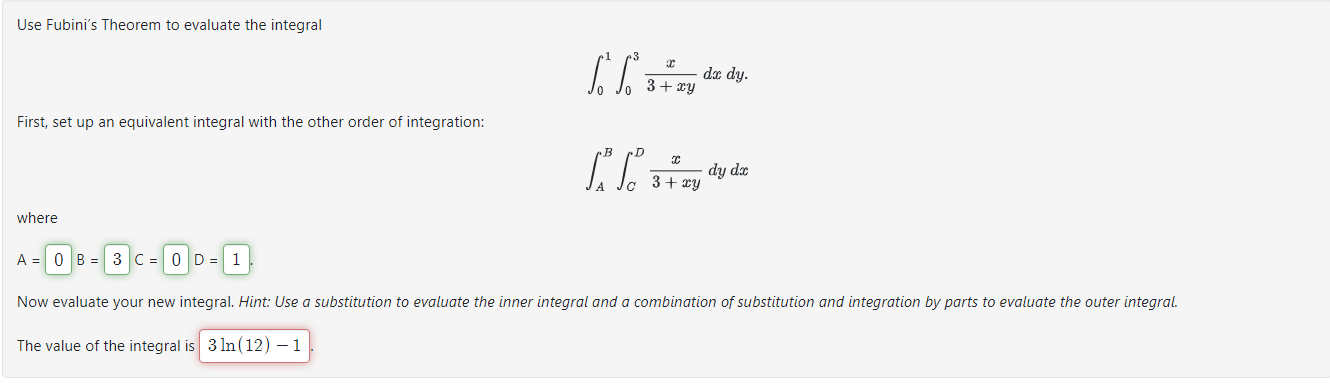 Solved Use Fubini's Theorem to evaluate the | Chegg.com