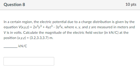 Solved In a certain region, the electric potential due to a | Chegg.com