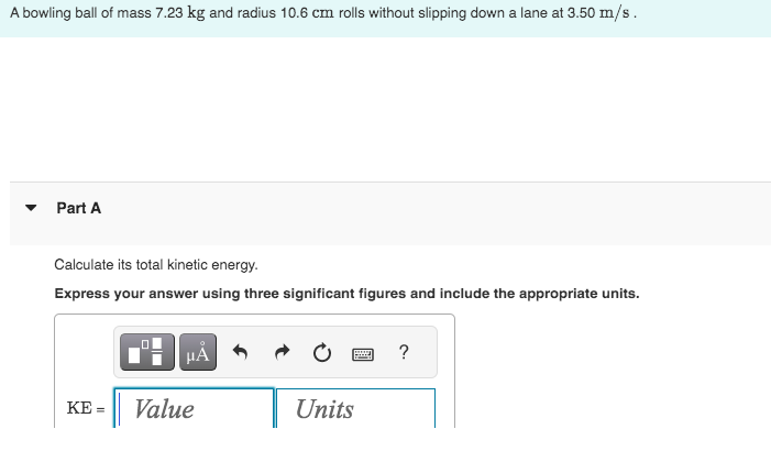 Solved Calculate its total kinetic energy. Express your | Chegg.com