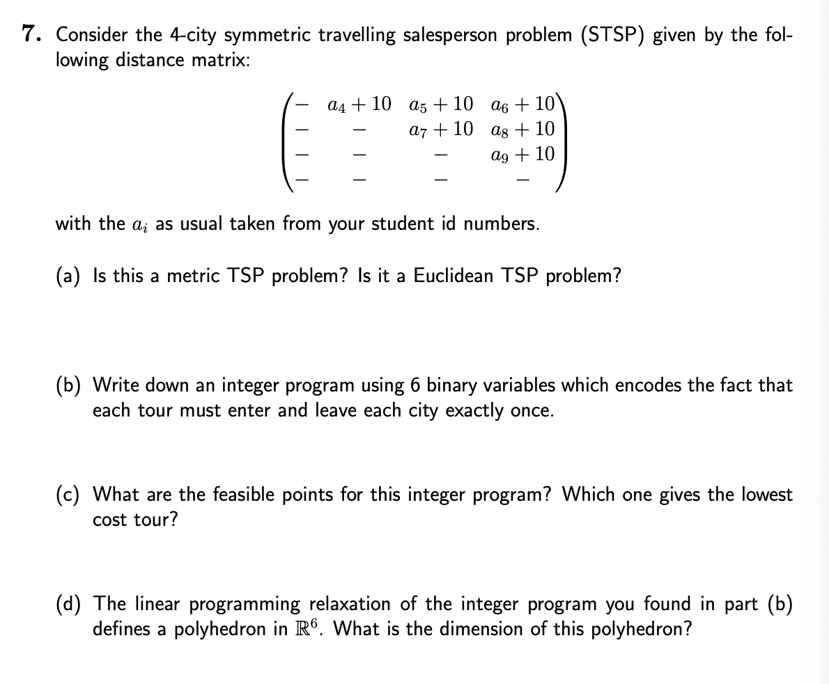Solved 7. Consider the 4-city symmetric travelling | Chegg.com