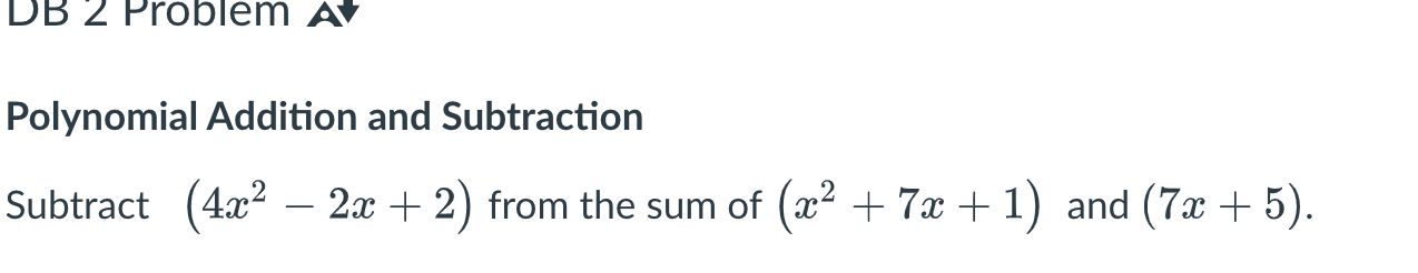 Solved DB 2 Problem AV Polynomial Addition and Subtraction | Chegg.com