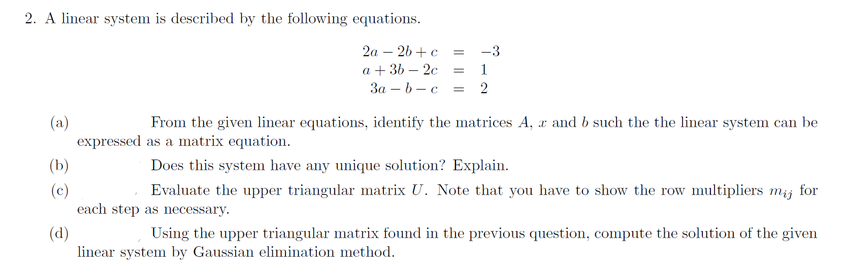 Solved 2. A linear system is described by the following | Chegg.com