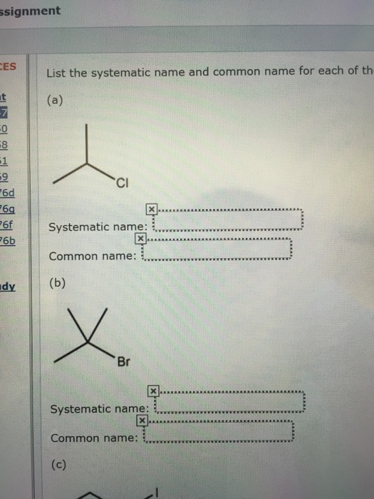 Solved signment ES List the systematic name and common name | Chegg.com