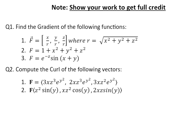 Solved Q1. Find the Gradient of the following functions:1. | Chegg.com