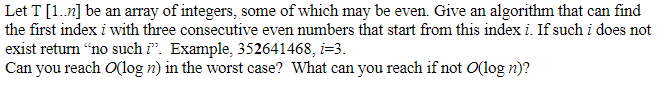 Solved Let T[1…n] be an array of integers, some of which may | Chegg.com