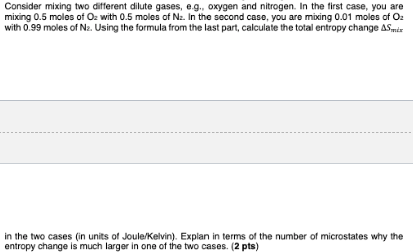 Solved Consider mixing two different dilute gases, e.g., | Chegg.com