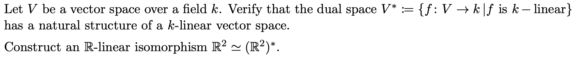 Solved Let V be a vector space over a field k. Verify that | Chegg.com
