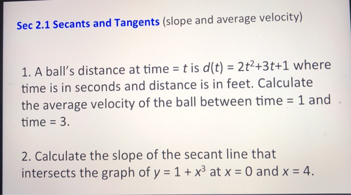Solved Sec 2.1 Secants and Tangents (slope and average | Chegg.com