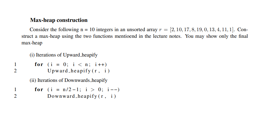 Solved Max-heap construction Consider the following n = 10 | Chegg.com
