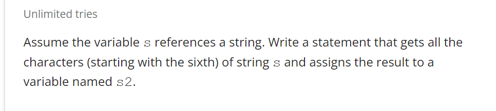 Solved Unlimited tries Assume the variable s references a | Chegg.com Solved Unlimited tries Assume the variable s references a | Chegg.com