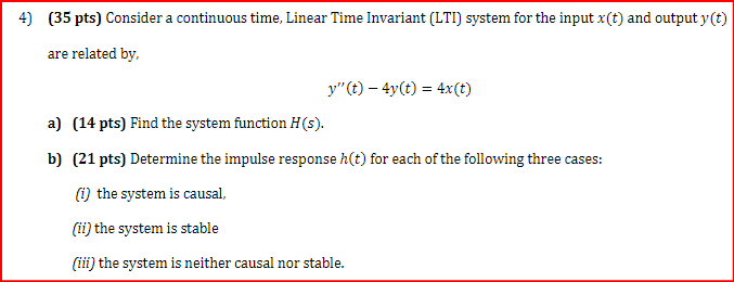Solved 4) (35 pts) Consider a continuous time, Linear Time | Chegg.com