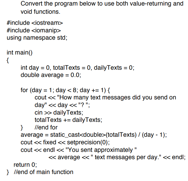 Solved Convert the program below to use both value-returning | Chegg.com