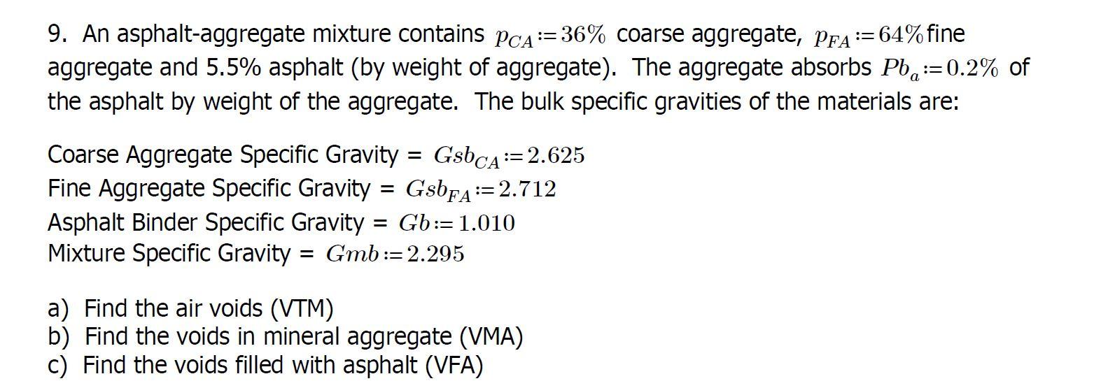 Solved 9. An asphalt-aggregate mixture contains pca:=36% | Chegg.com