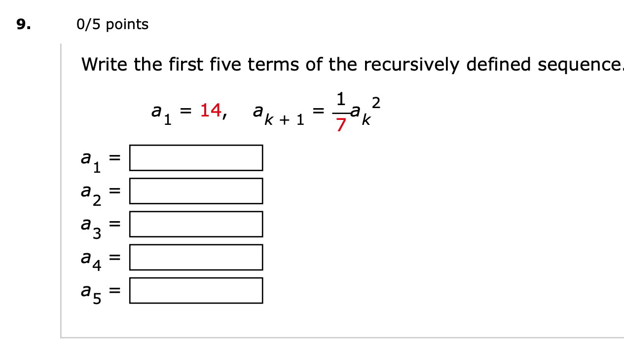 Solved Write The First Five Terms Of The Recursively Defined