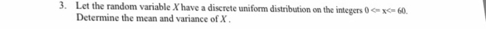 Solved Let The Random Variable X Have A Discrete Uniform 1033