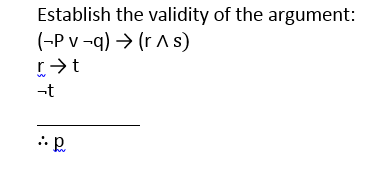 Solved Establish the validity of the argument -t | Chegg.com