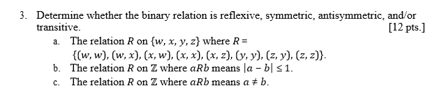 Solved 3. Determine whether the binary relation is | Chegg.com